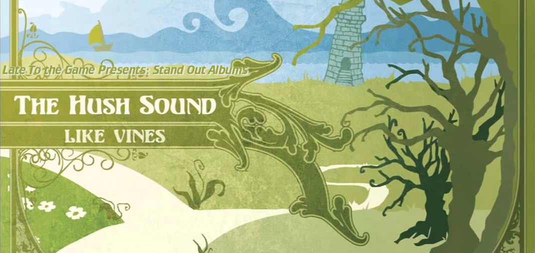 The Hush Sound Like Vines
