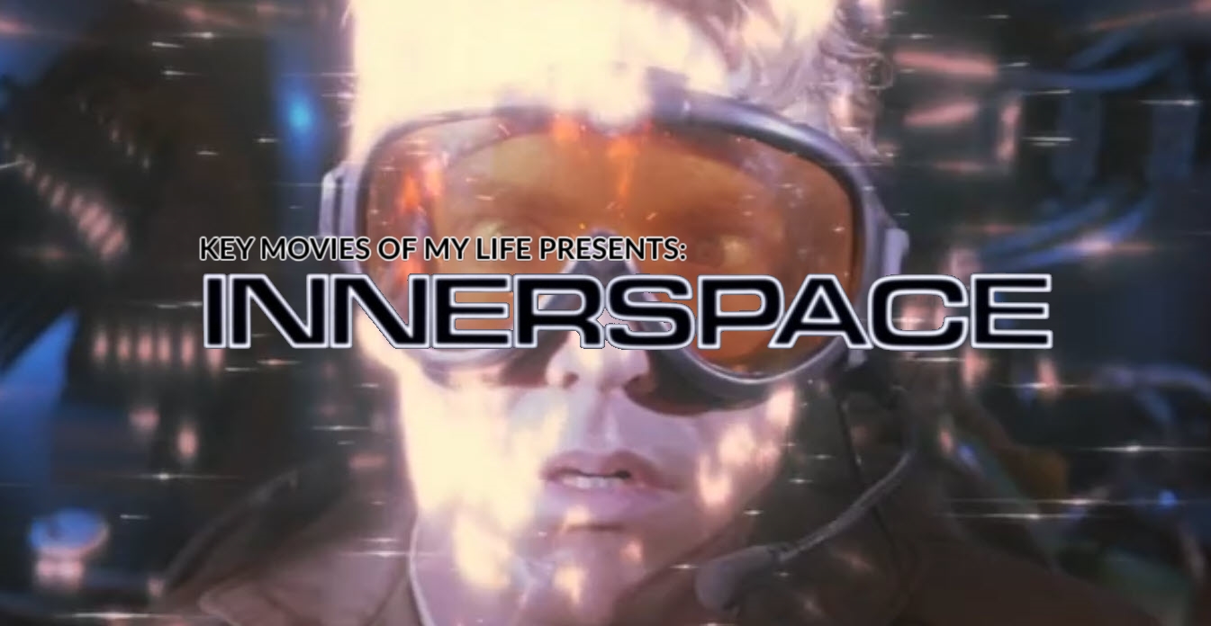 Key Movies Of My Life: Innerspace (1987) – Late to the Game Blog
