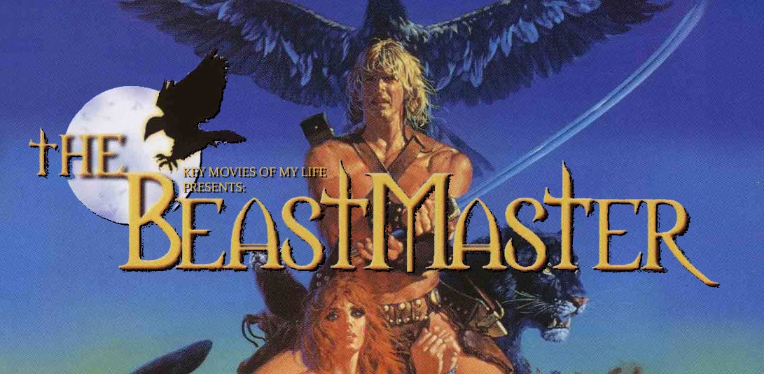 Key Movies of my life: The BeastMaster (1982) – Late to the Game Blog