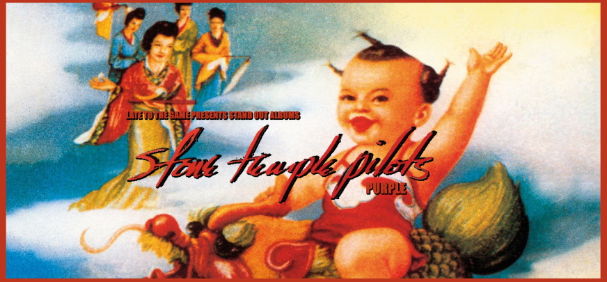 Stand Out Albums: Stone Temple Pilots “Purple” (1994) – Late to the ...