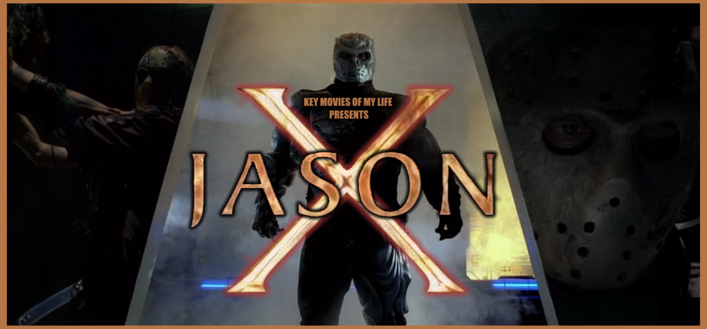 Key Movies Of My Life: Jason X (2002) – Late to the Game Blog