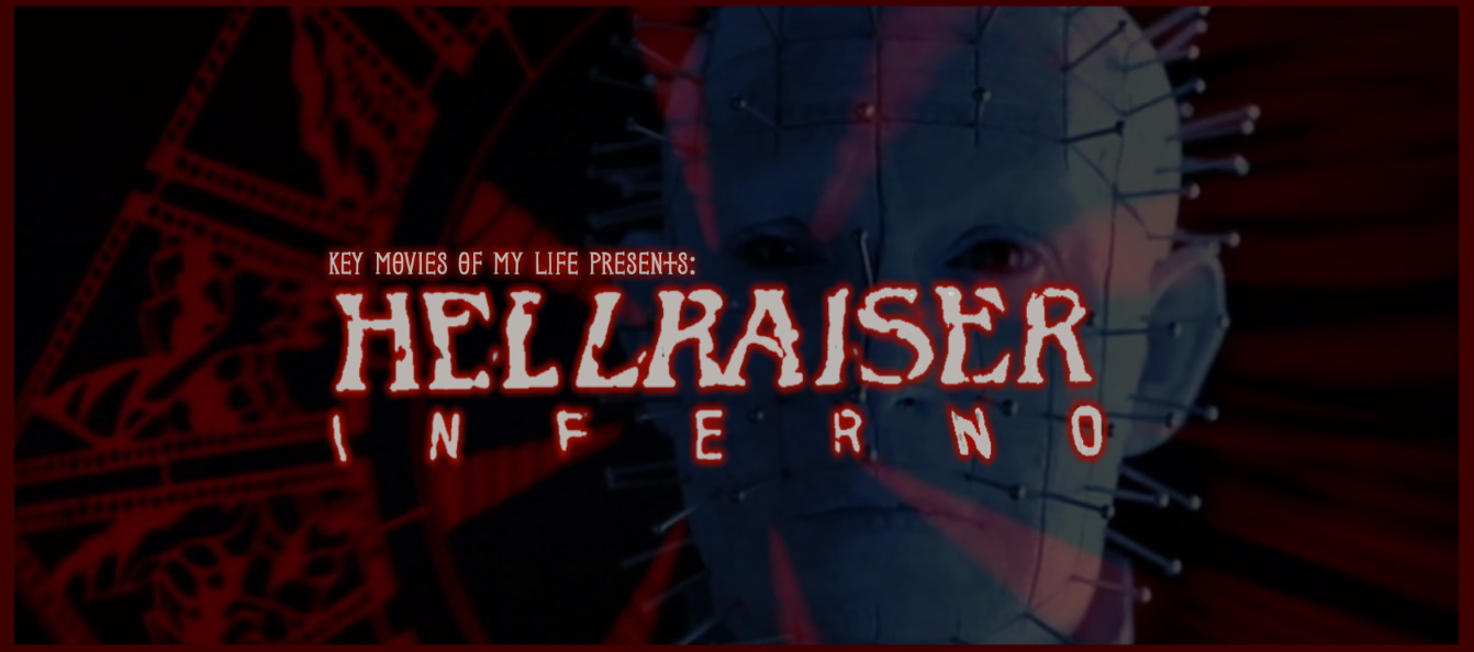 Key Movies Of My Life: Hellraiser Inferno (2000) – Late to the Game Blog
